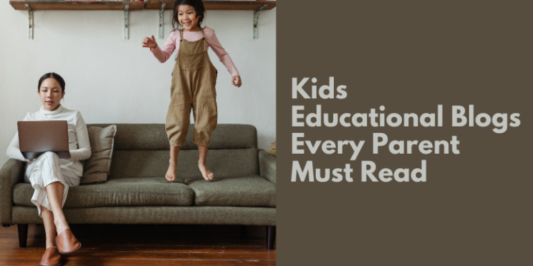 Kids Educational Blogs Every Parent Must Read - Kidlo.com