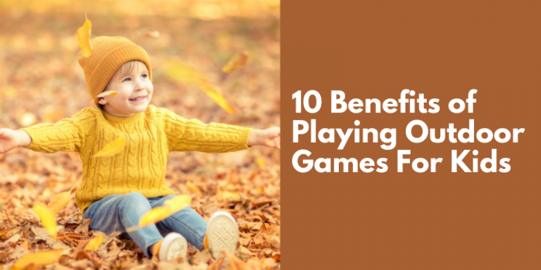 10 Benefits of Playing Outdoor Games For Kids | Parenting Tips | Kidlo